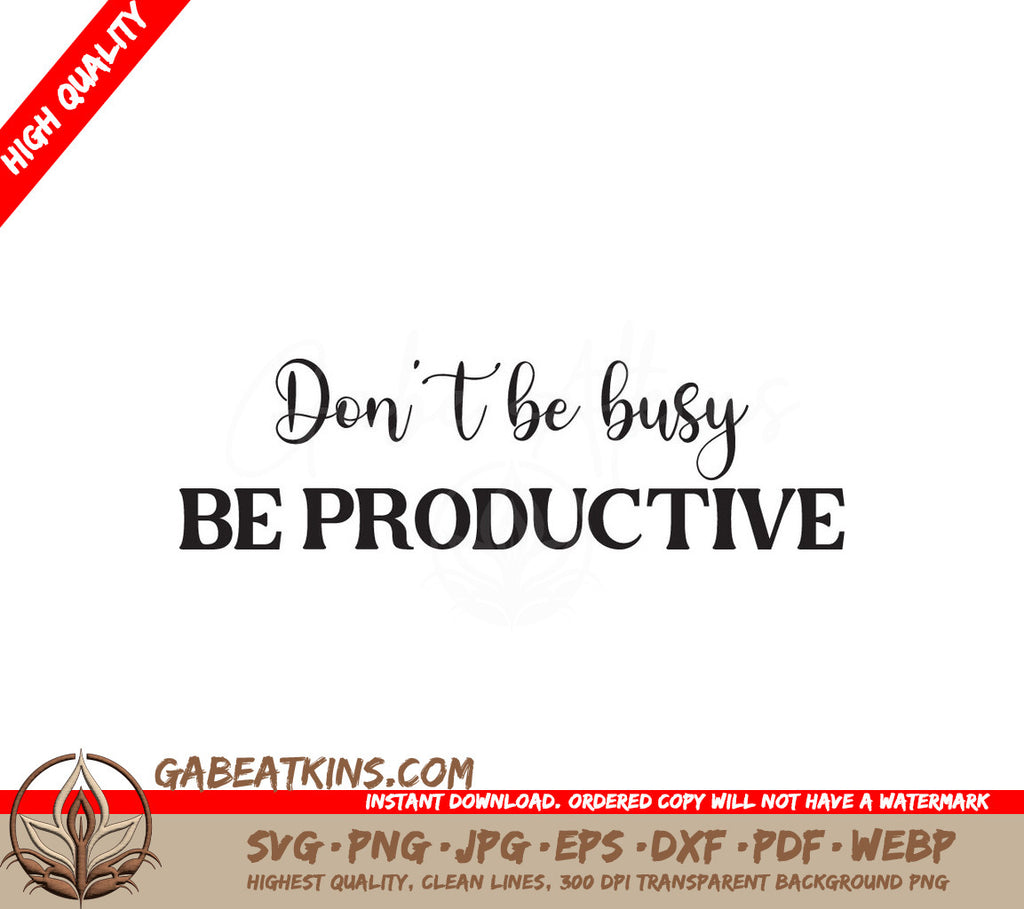 Productive Not Busy SVG – Gabe Atkins Designs